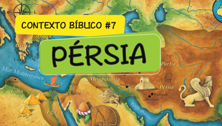Contexto Bíblico 7: Pérsia - André Daniel Reinke